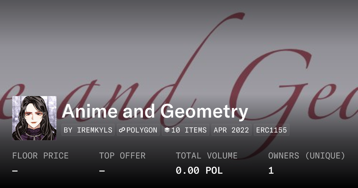 Anime and Geometry - Collection | OpenSea