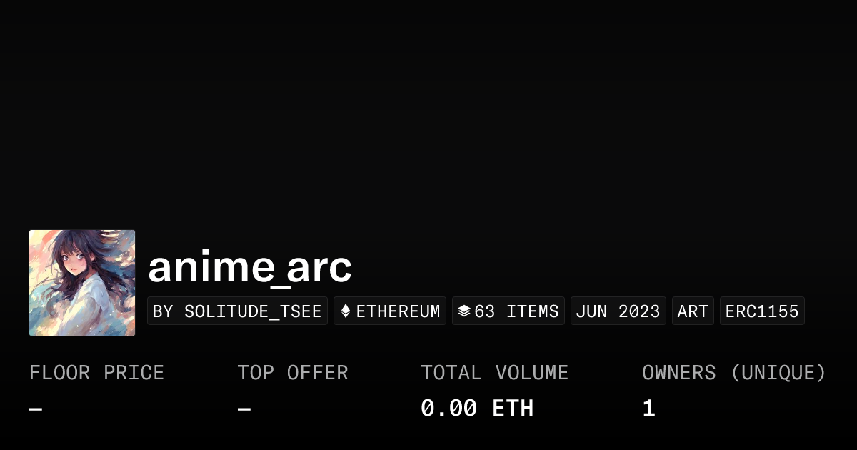 anime_arc - Collection | OpenSea