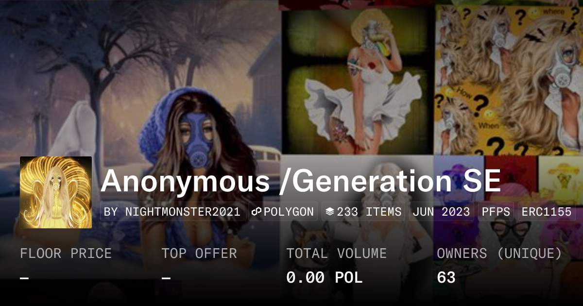 Anonymous /Generation SE - Collection | OpenSea