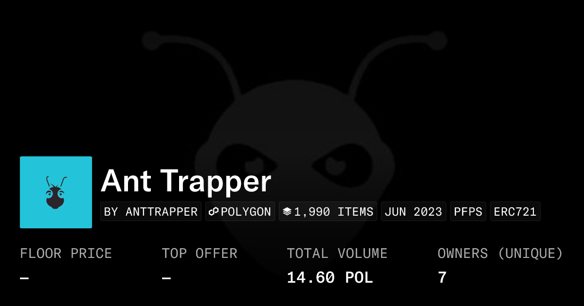 Ant Trapper - Collection | OpenSea
