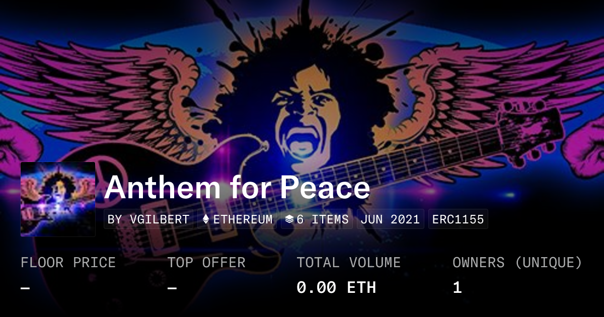 Anthem for Peace - Collection | OpenSea