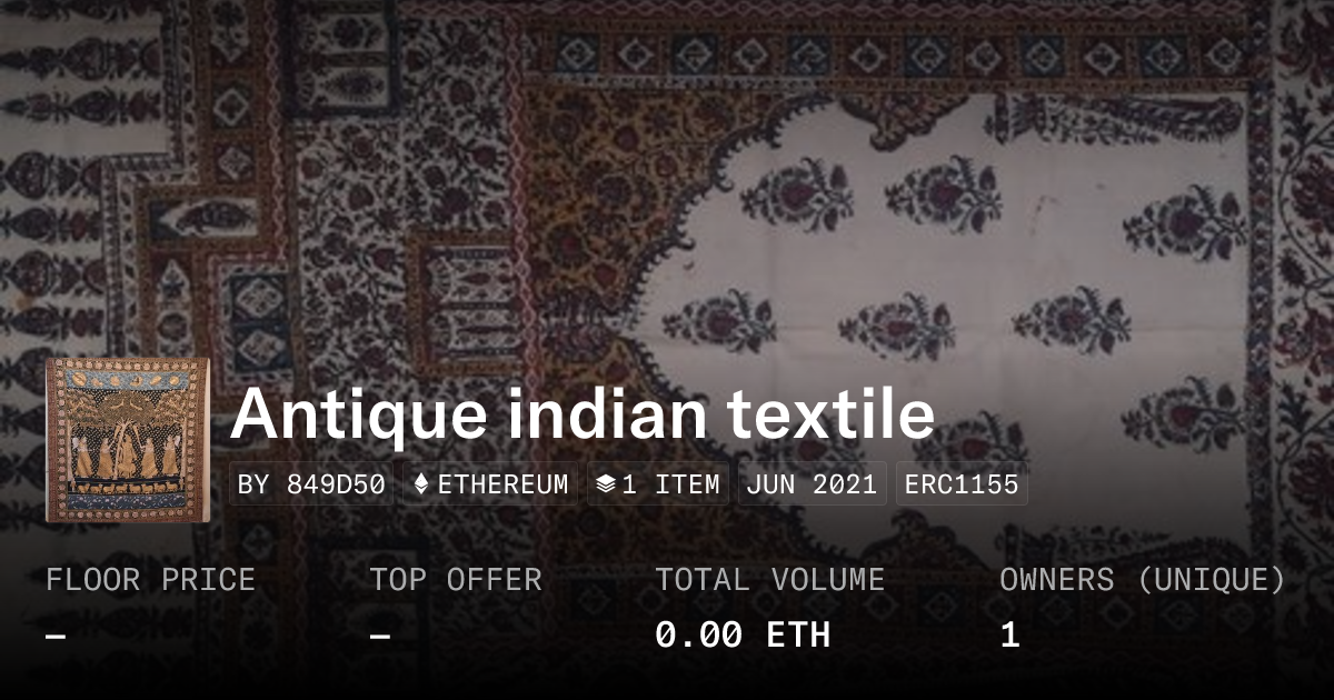 Antique indian textile - Collection | OpenSea