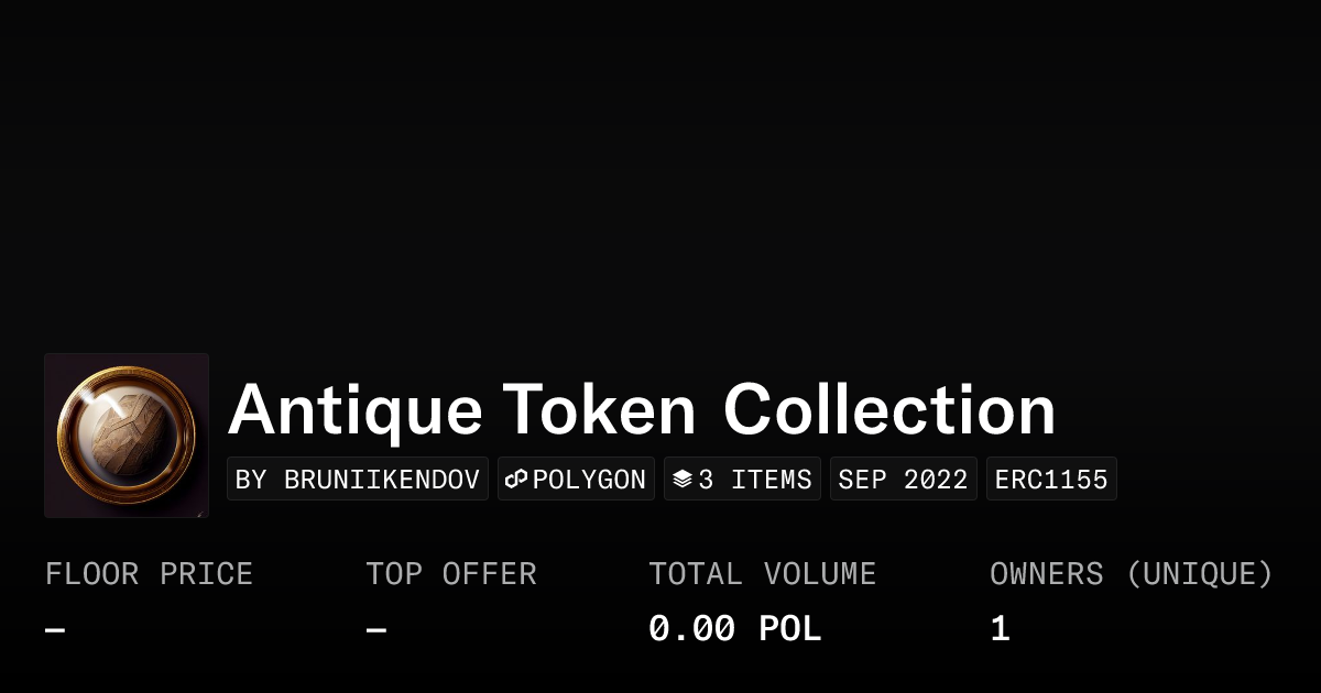 Antique Token Collection - Collection | OpenSea