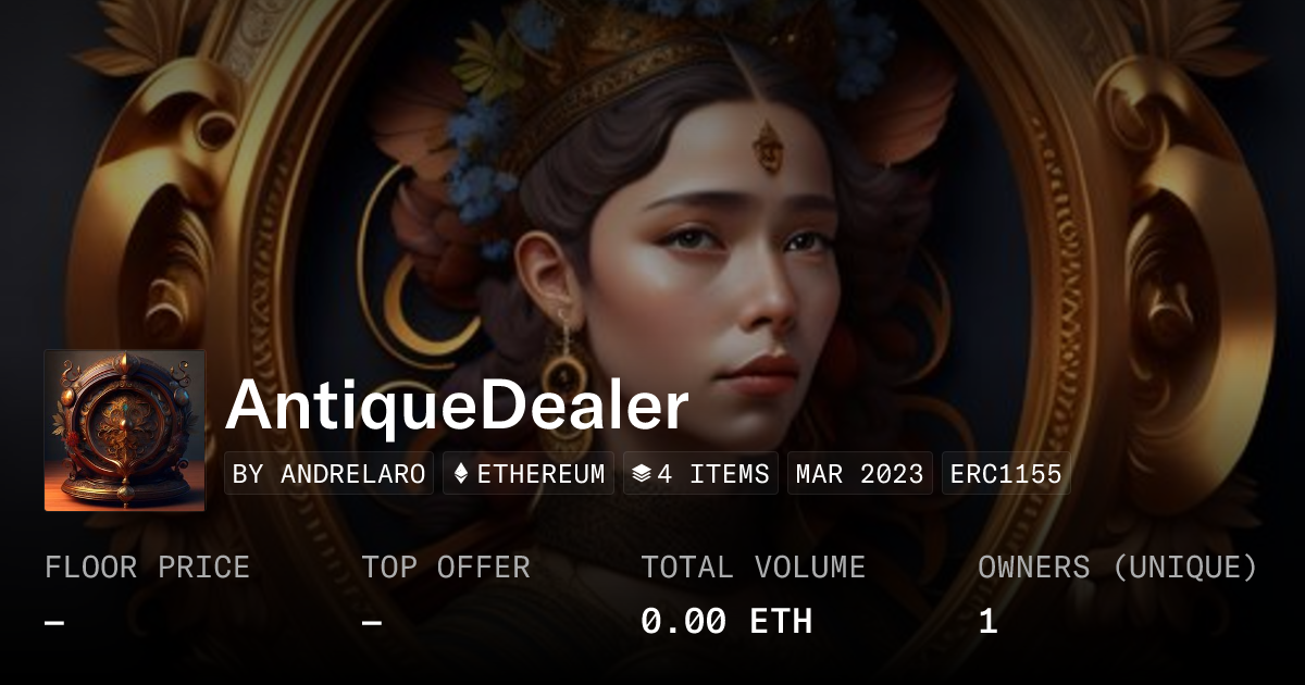 AntiqueDealer - Collection | OpenSea