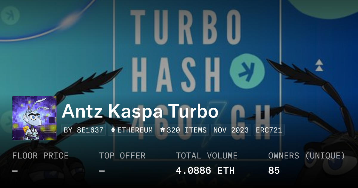 Antz Kaspa Turbo - Collection | OpenSea