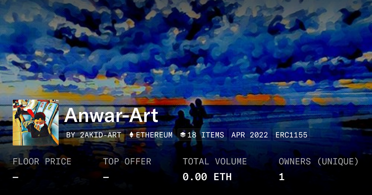 Anwar-Art - Collection | OpenSea