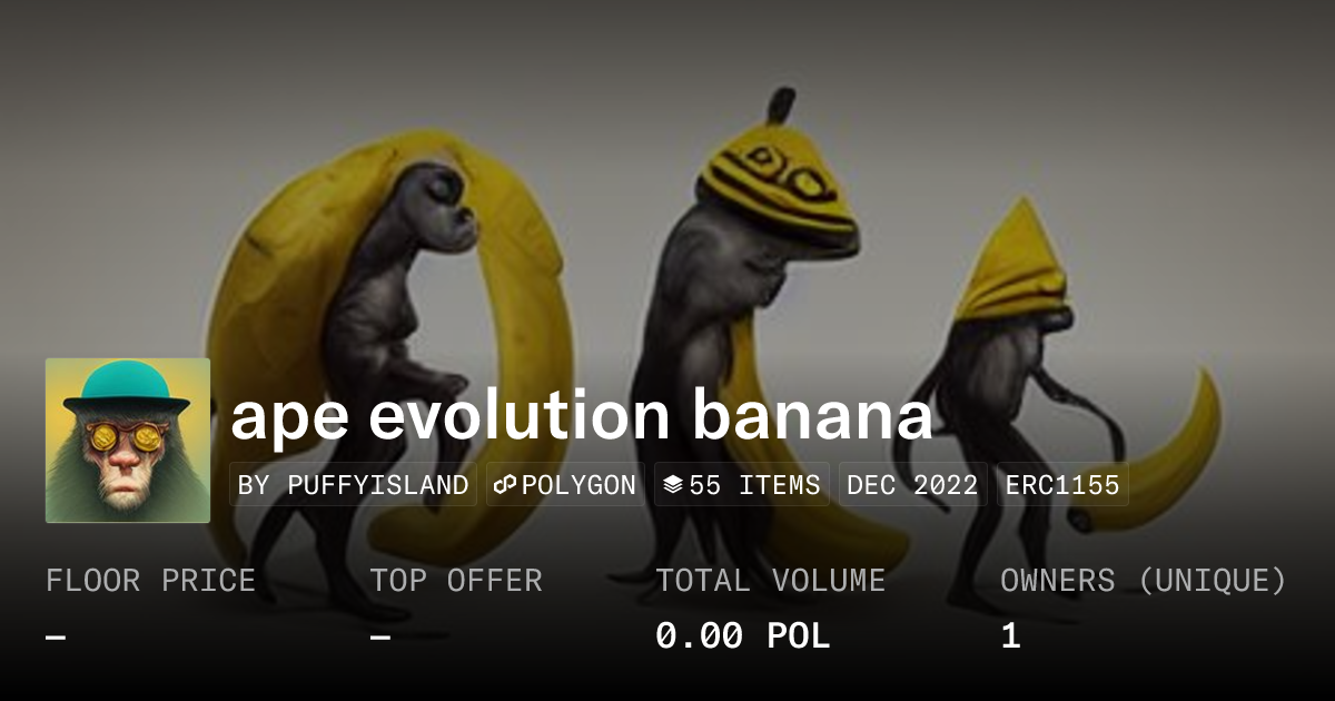 ape evolution banana - Collection | OpenSea