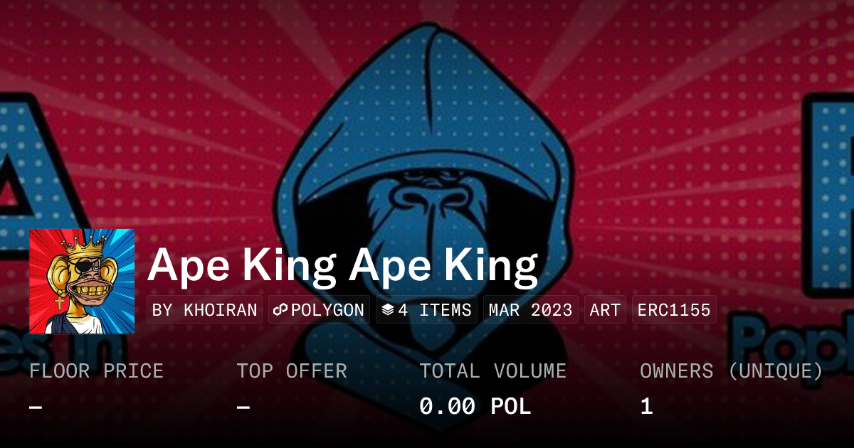 Ape King Ape King - Collection | OpenSea