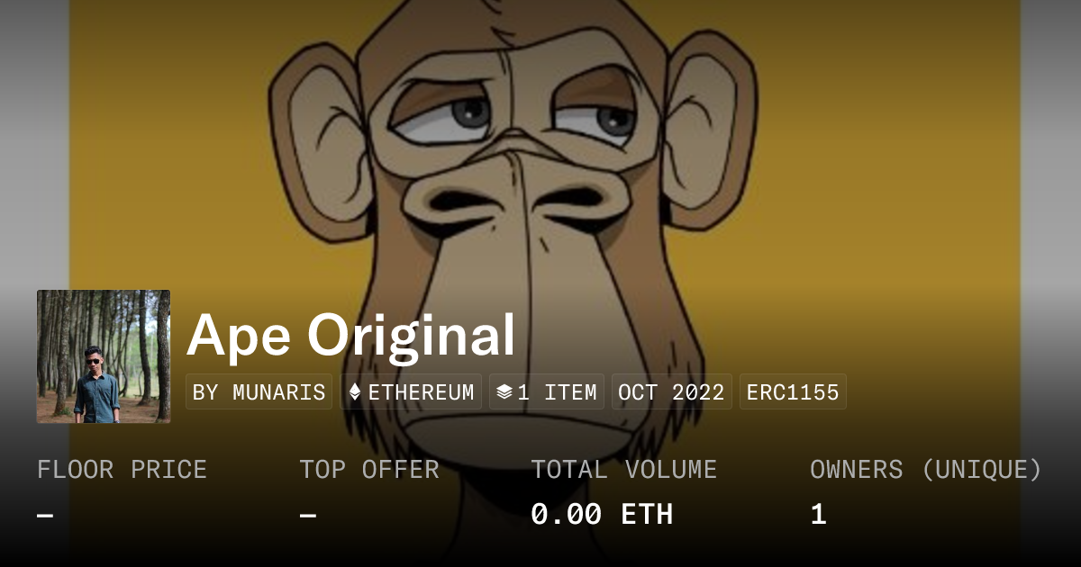 Ape Original - Collection | OpenSea