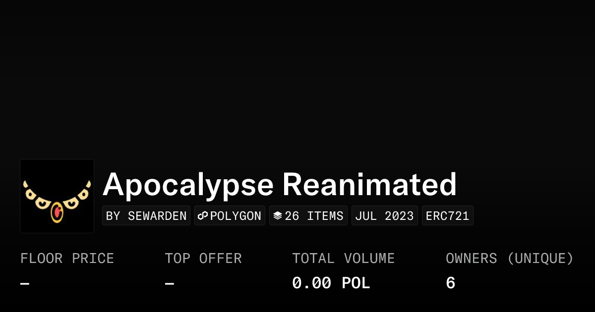 Apocalypse Reanimated - Collection | OpenSea