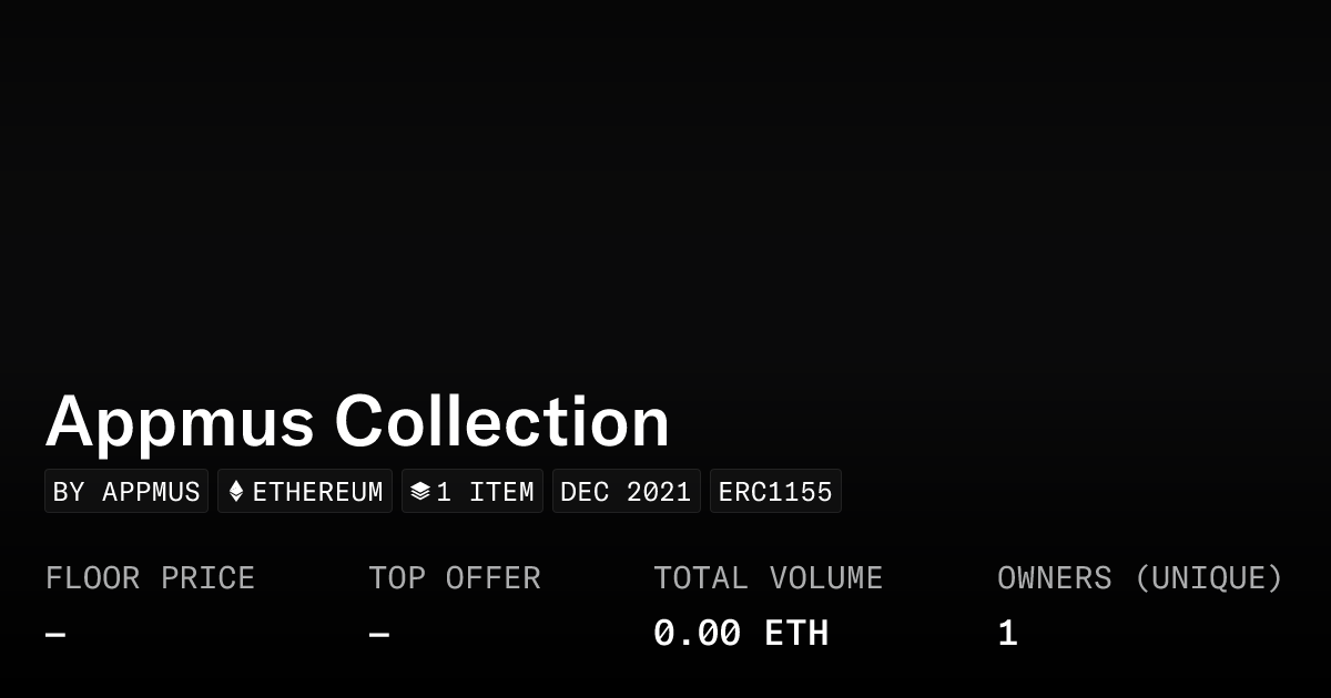 Appmus Collection - Collection | OpenSea