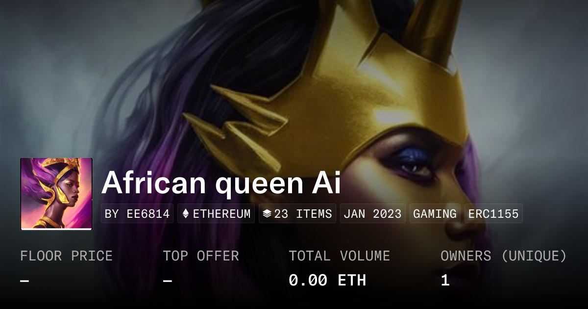 African queen Ai - Collection | OpenSea