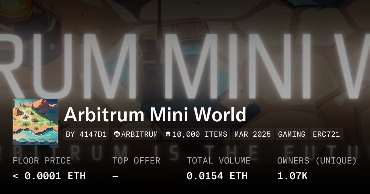 Arbitrum Mini World - Collection | OpenSea