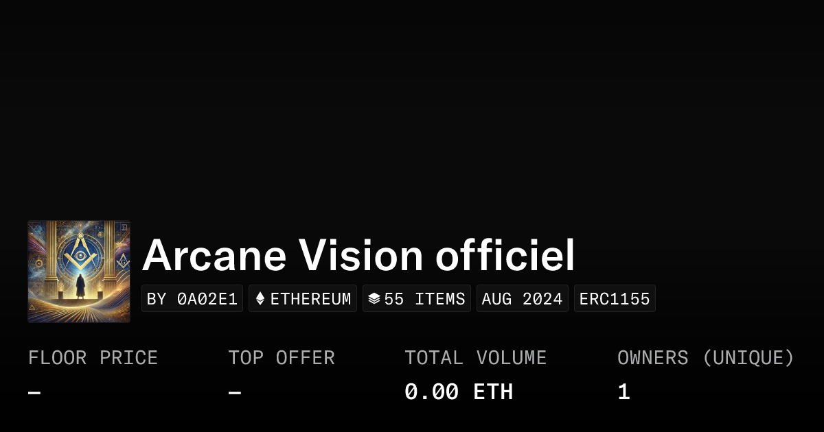 Arcane Vision officiel - Collection | OpenSea