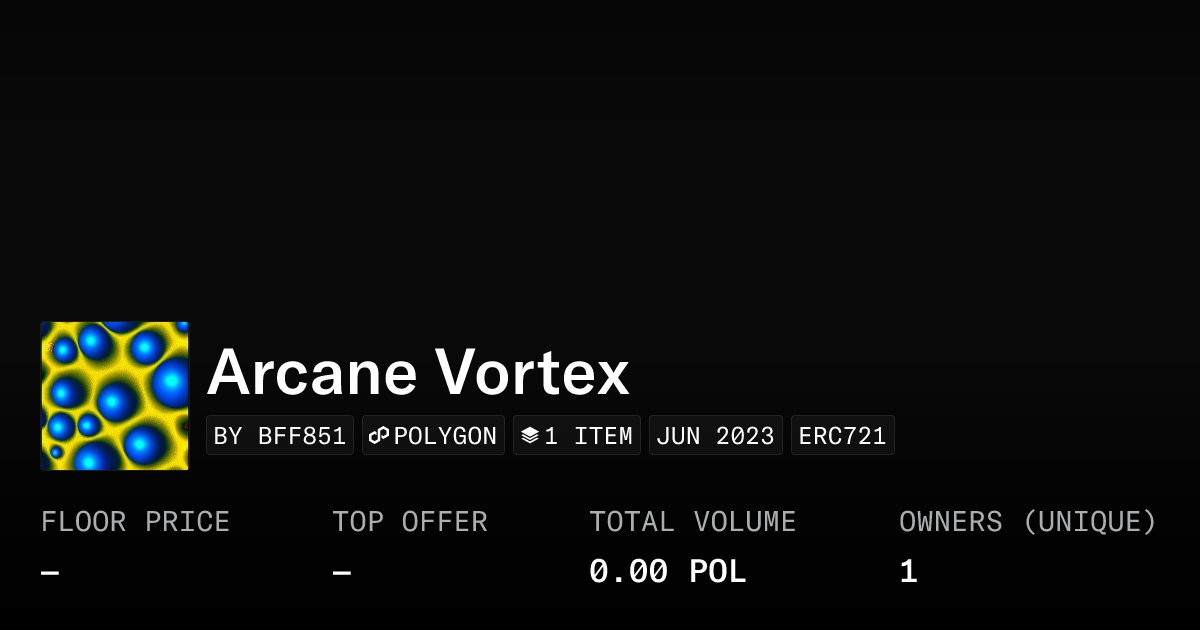 Arcane Vortex - Collection | OpenSea