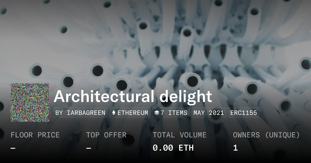 Architectural delight - Collection | OpenSea