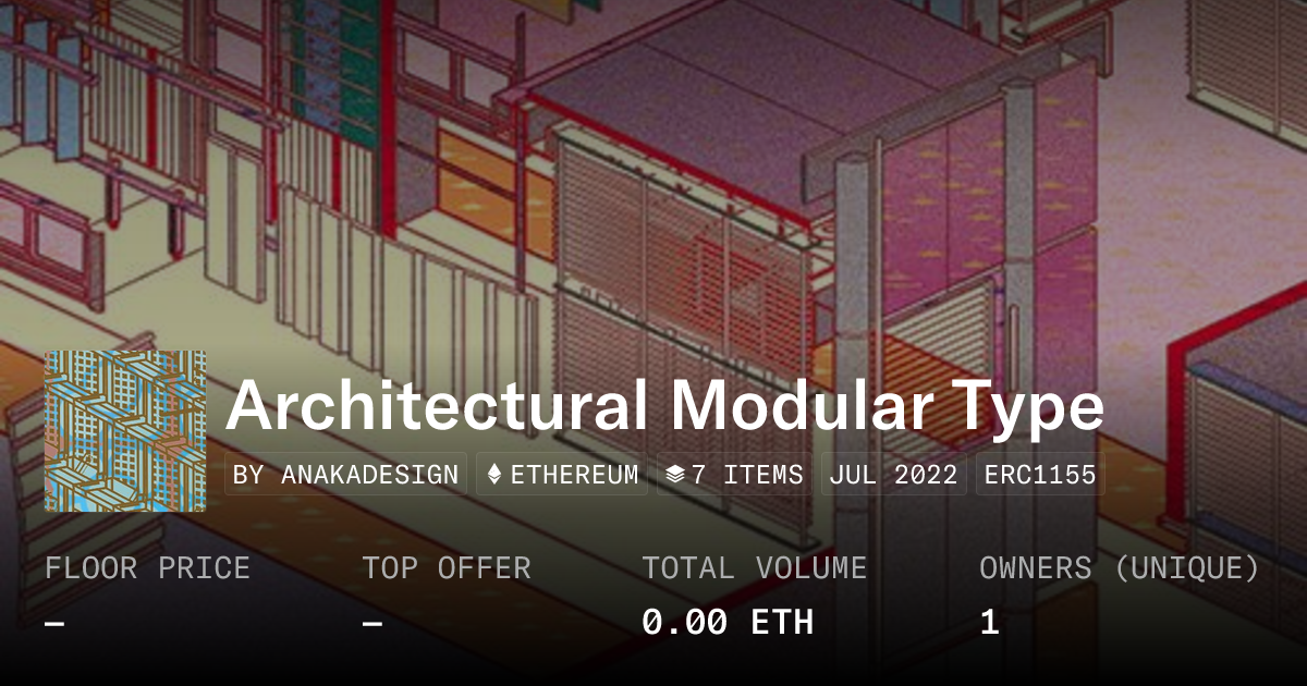 Architectural Modular Type - Collection | OpenSea