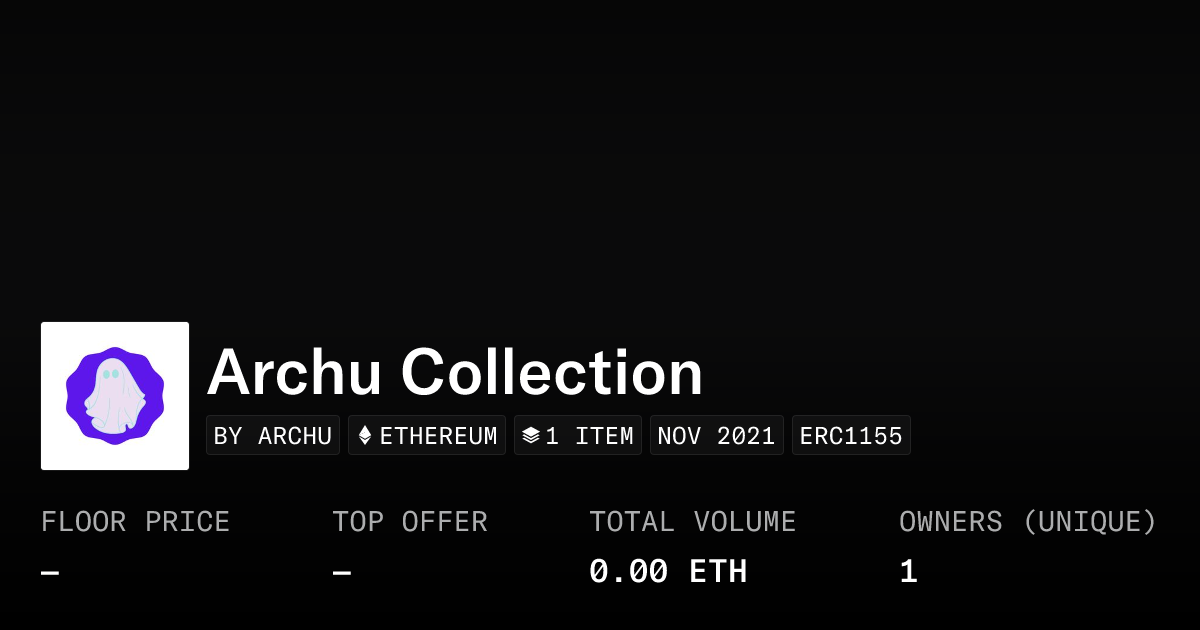 Archu Collection - Collection | OpenSea