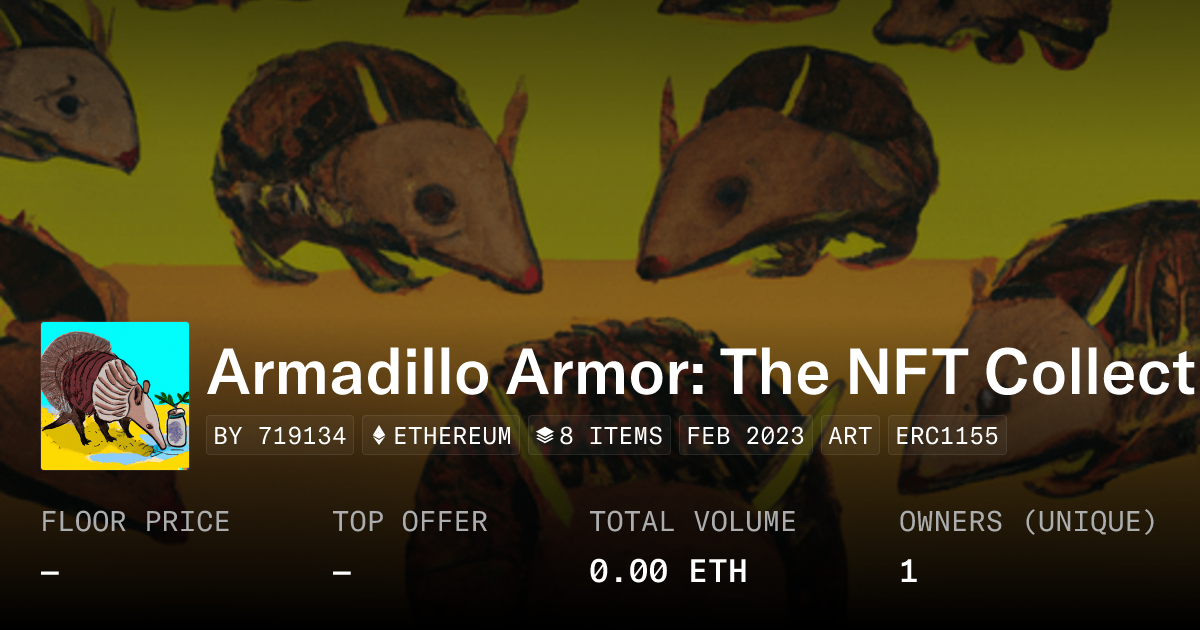 Armadillo Armor: The NFT Collection - Collection | OpenSea