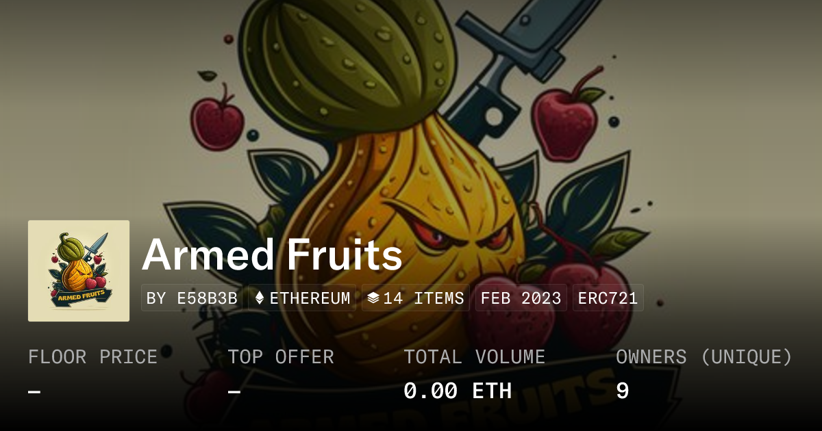 Armed Fruits - Collection | OpenSea
