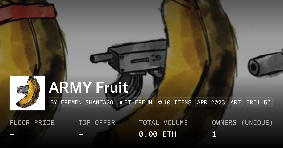 ARMY Fruit - Collection | OpenSea