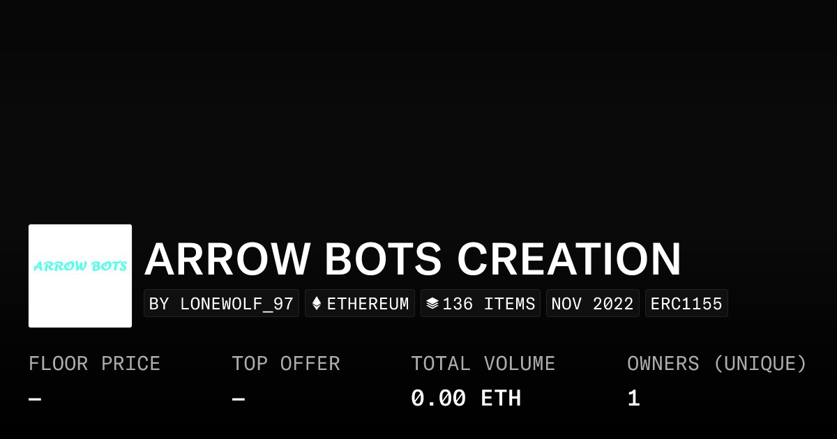 ARROW BOTS CREATION - Collection | OpenSea