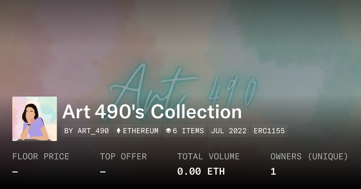 Art 490's Collection - Collection | OpenSea