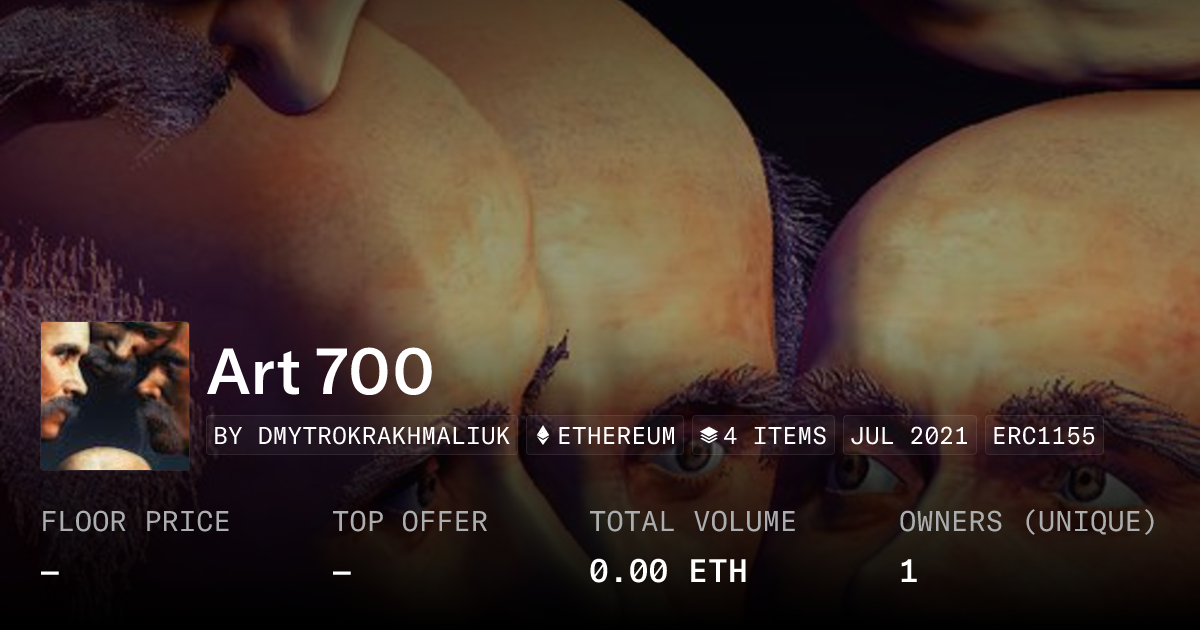 Art 700 - Collection | OpenSea