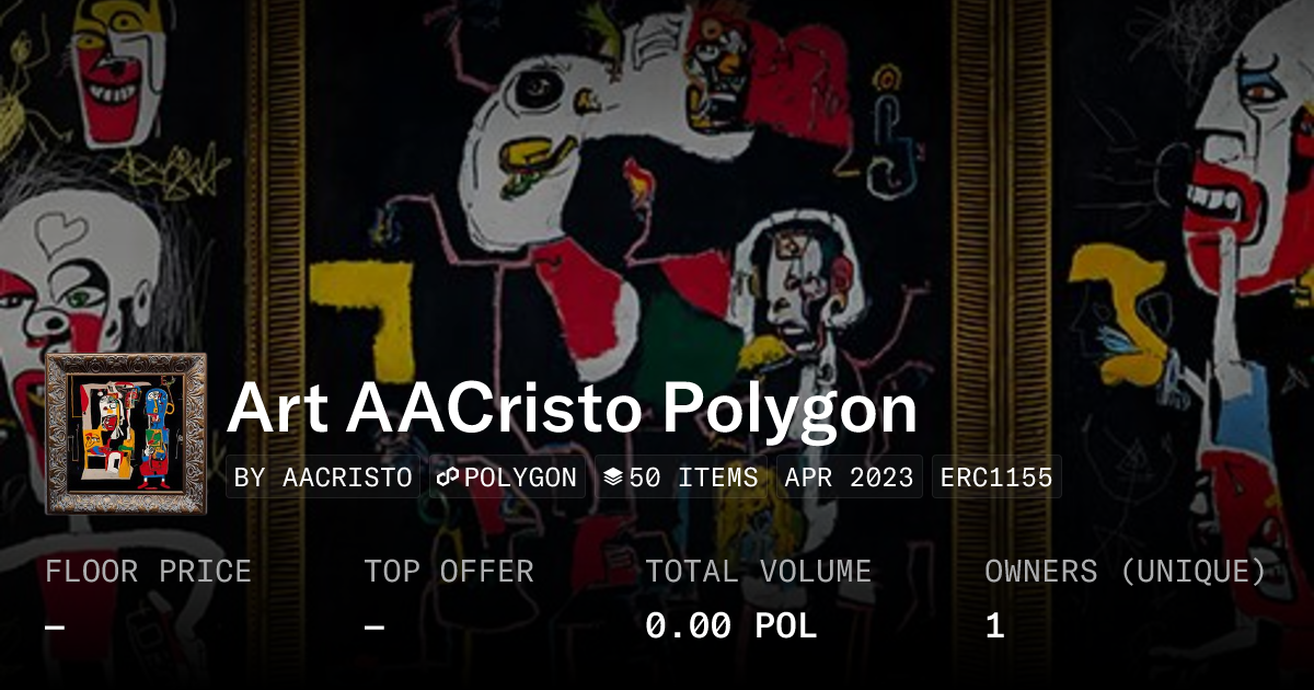 Art AACristo Polygon - Collection | OpenSea