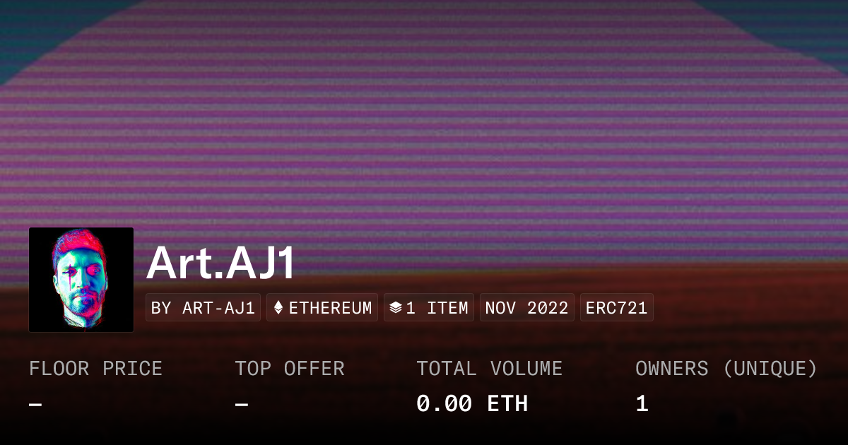 Art.AJ1 - Collection | OpenSea