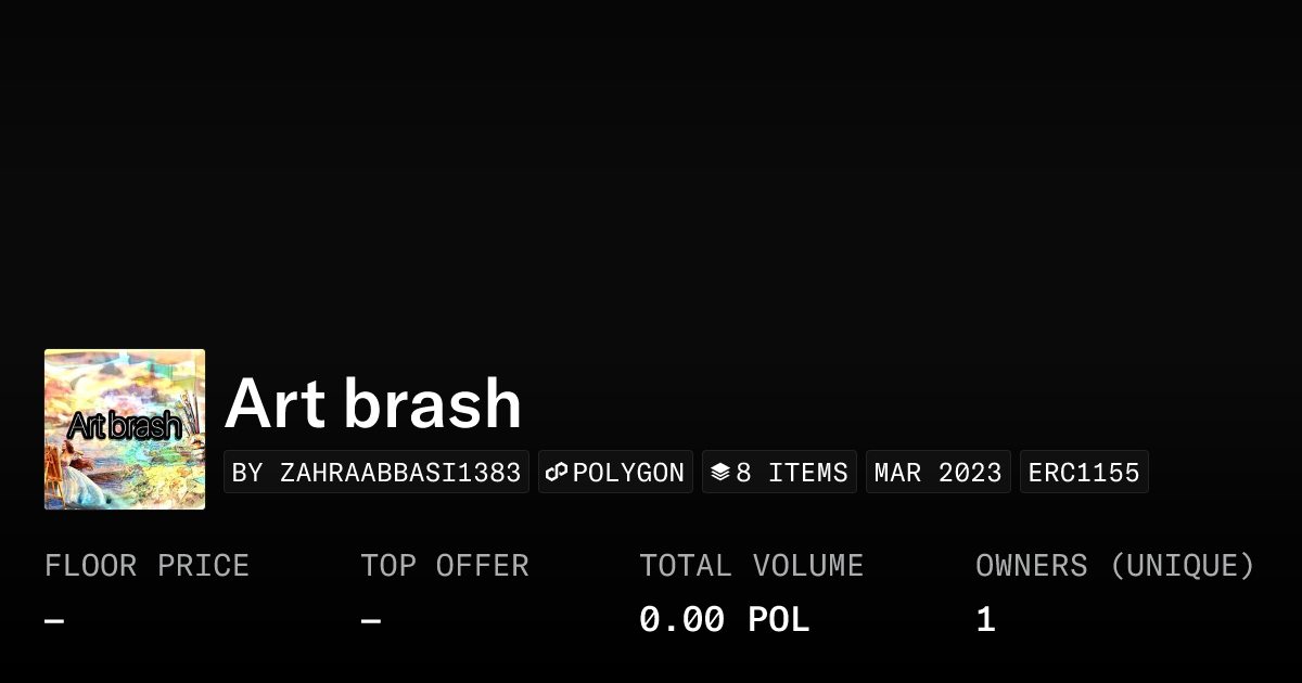 Art brash - Collection | OpenSea