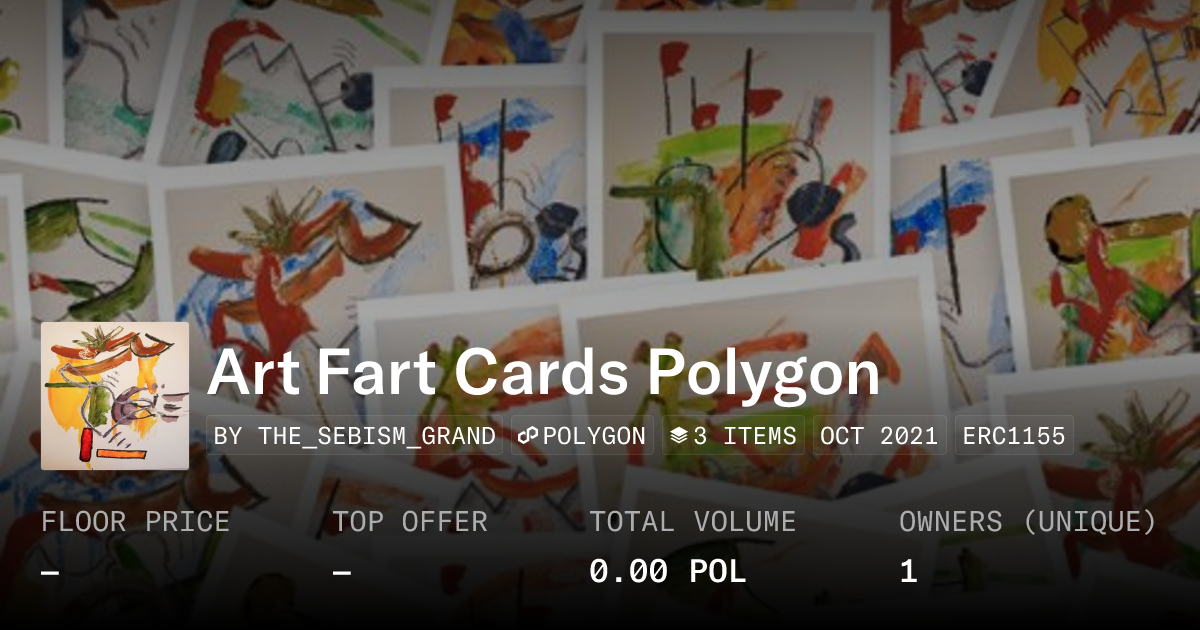 Art Fart Cards Polygon - Collection | OpenSea