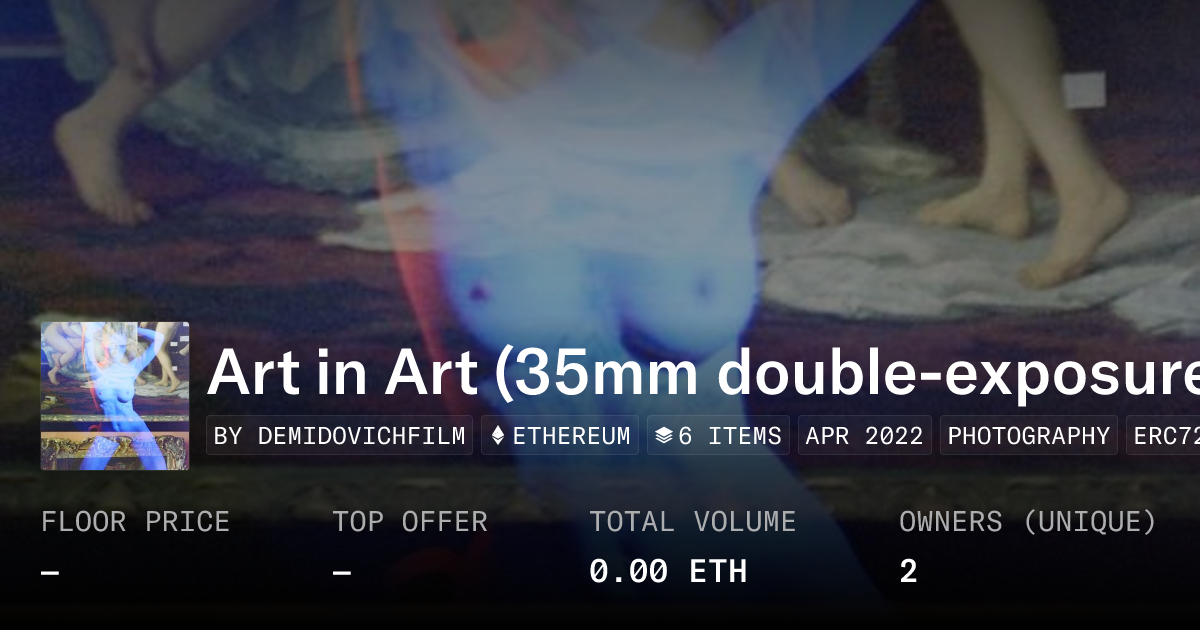 Art in Art (35mm double-exposure) - Collection | OpenSea