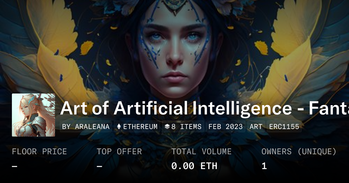 Art of Artificial Intelligence - Fantasy - Collection | OpenSea