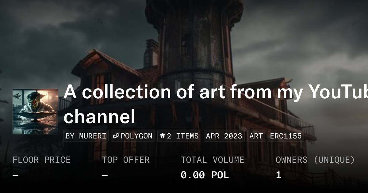 A collection of art from my YouTube channel - Collection | OpenSea