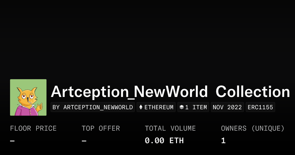 Artception_NewWorld Collection - Collection | OpenSea