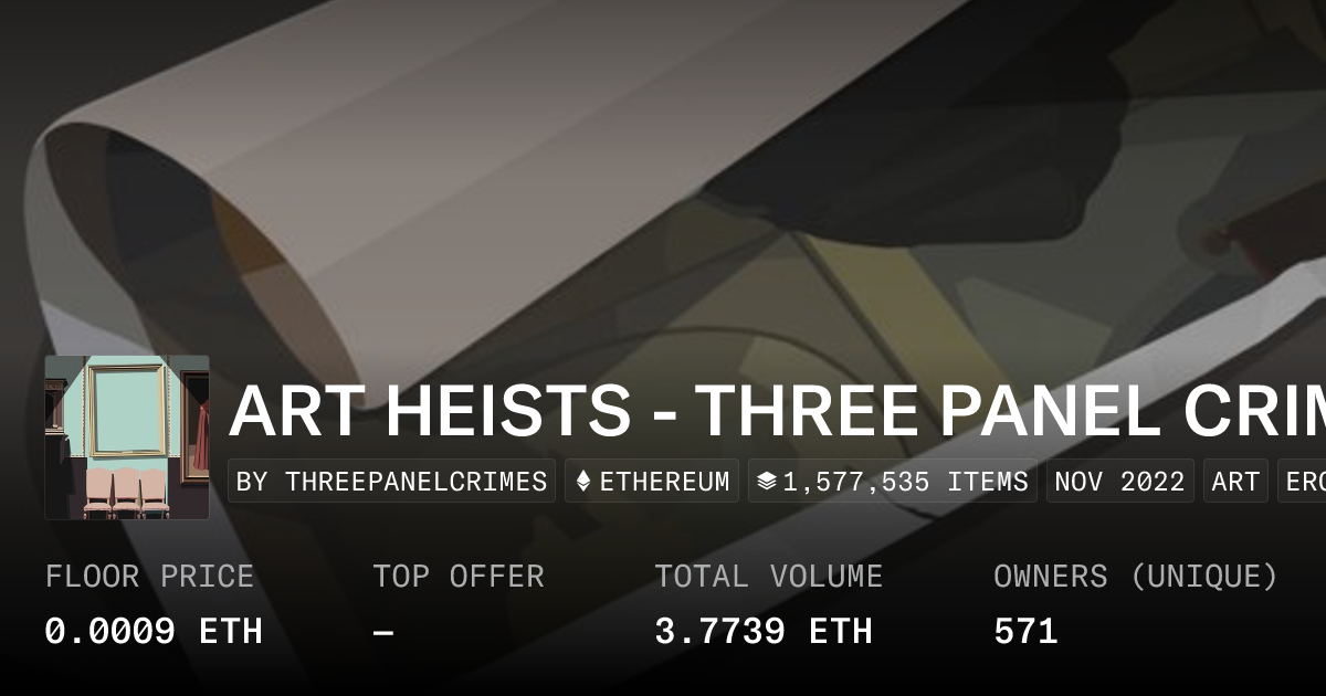 ART HEISTS - THREE PANEL CRIMES - Collection | OpenSea