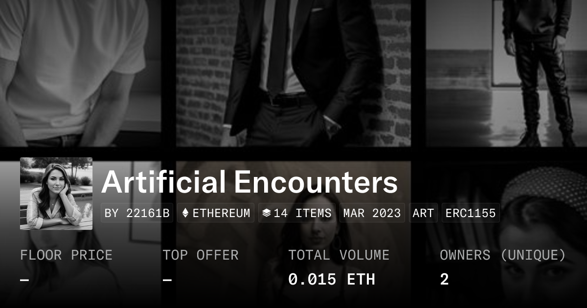 Artificial Encounters - Collection | OpenSea