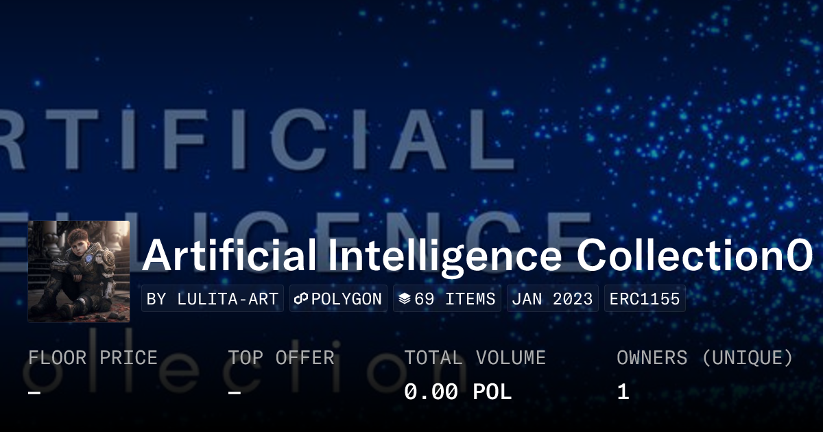 Artificial Intelligence Collection0 - Collection | OpenSea