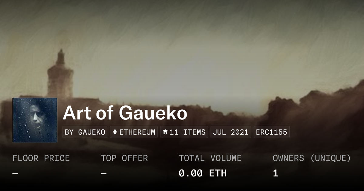 Art of Gaueko - Collection | OpenSea
