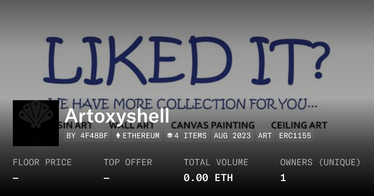 Artoxyshell - Collection | OpenSea
