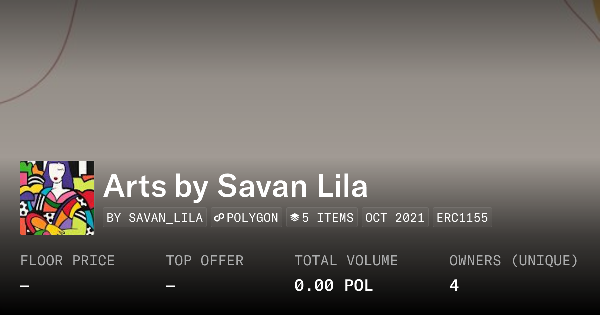 Arts by Savan Lila - Collection | OpenSea