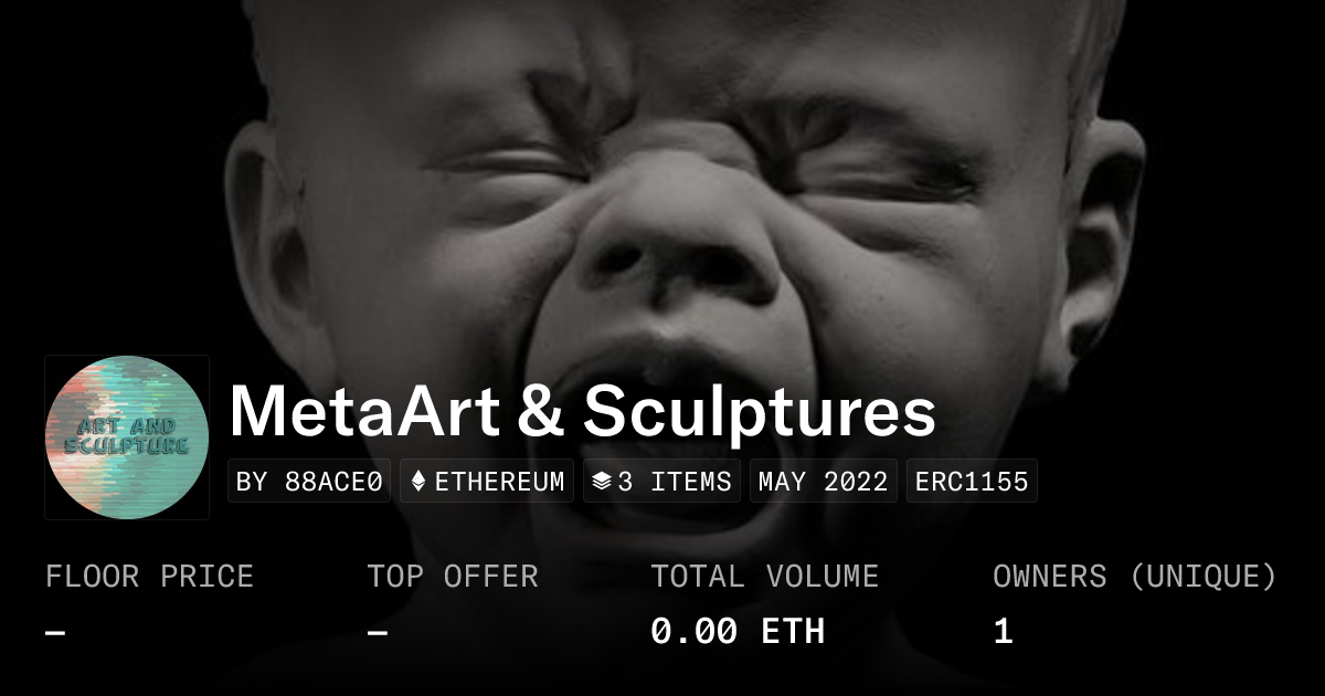 MetaArt & Sculptures - Collection | OpenSea