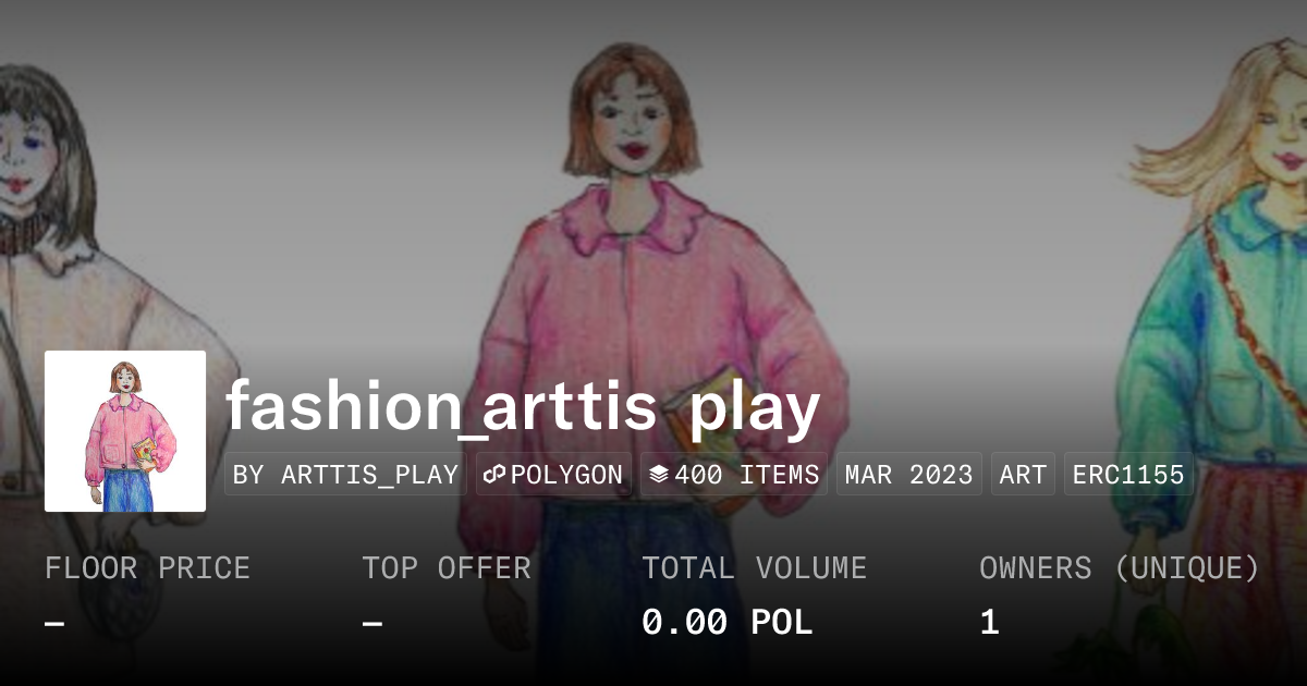 fashion_arttis play - Collection | OpenSea