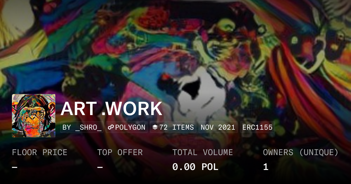 ART .WORK - Collection | OpenSea