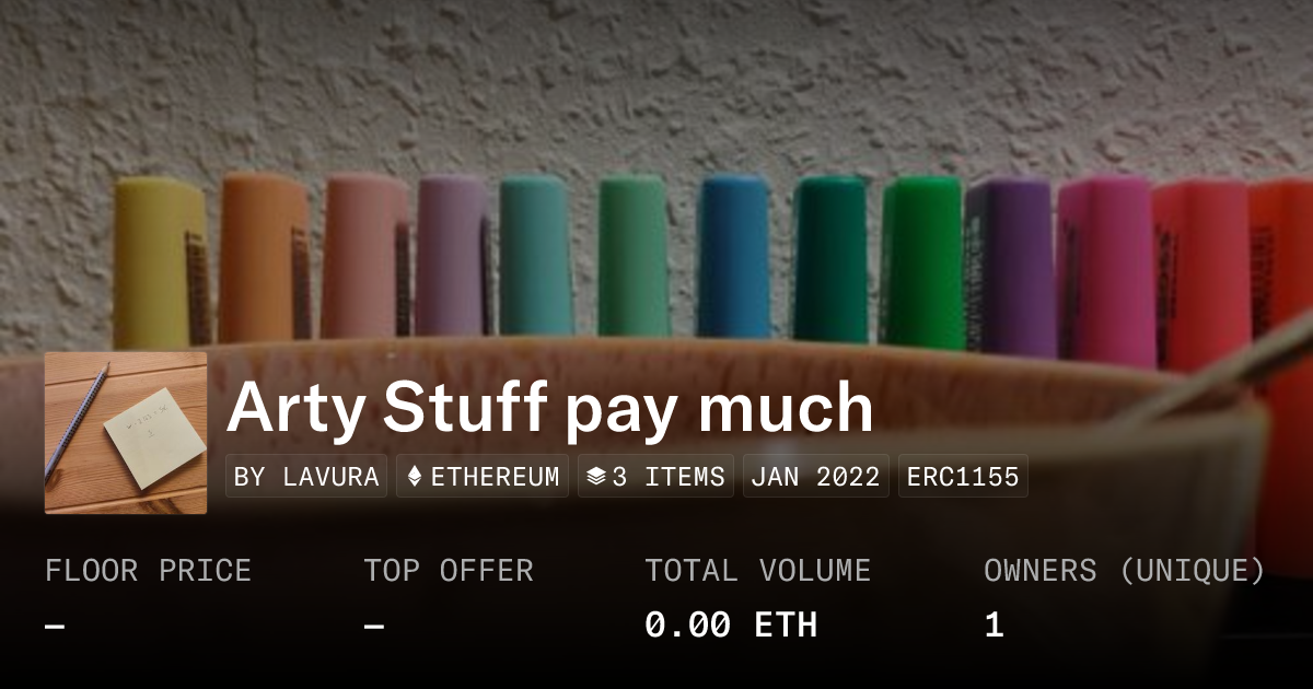 Arty Stuff pay much - Collection | OpenSea
