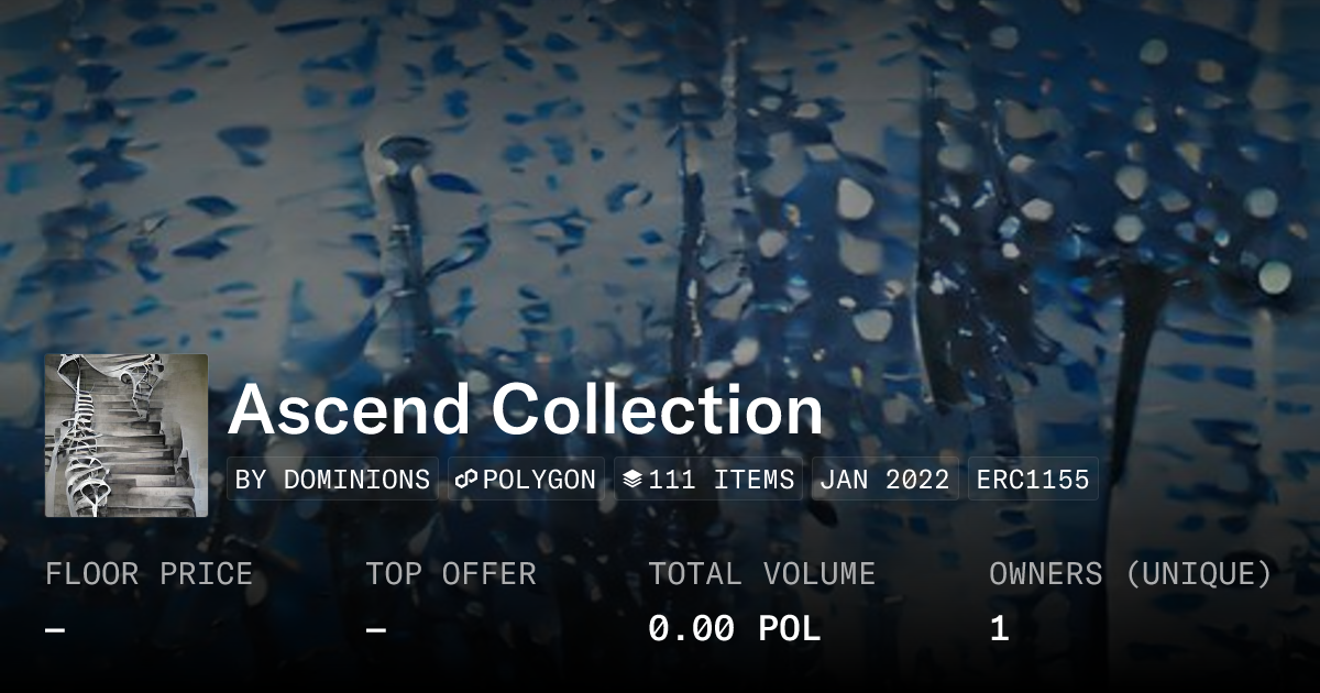 Ascend Collection - Collection | OpenSea