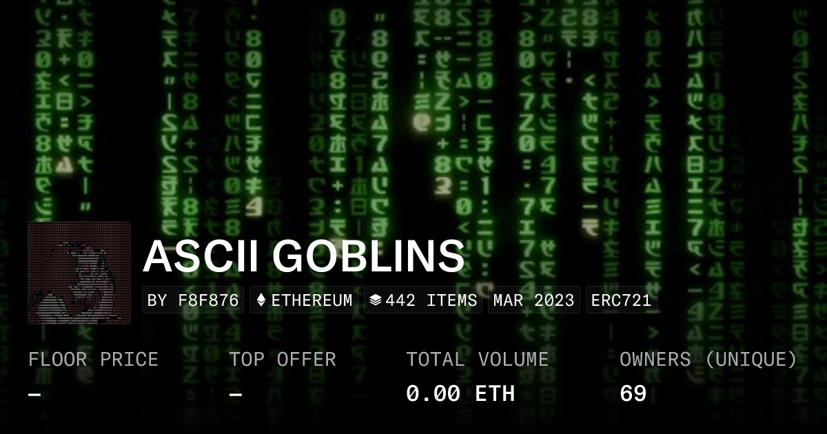 ASCII GOBLINS - Collection | OpenSea