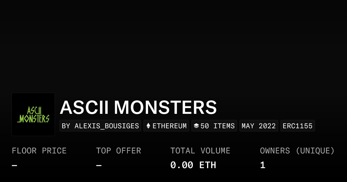 ASCII MONSTERS - Collection | OpenSea