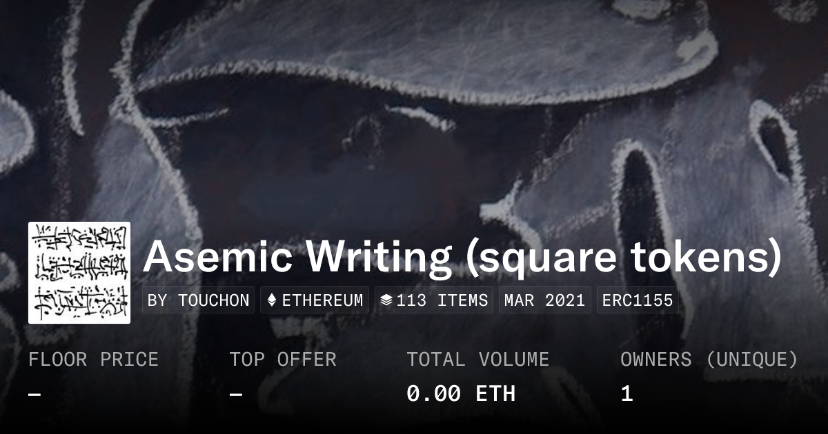 Asemic Writing (square tokens) - Collection | OpenSea